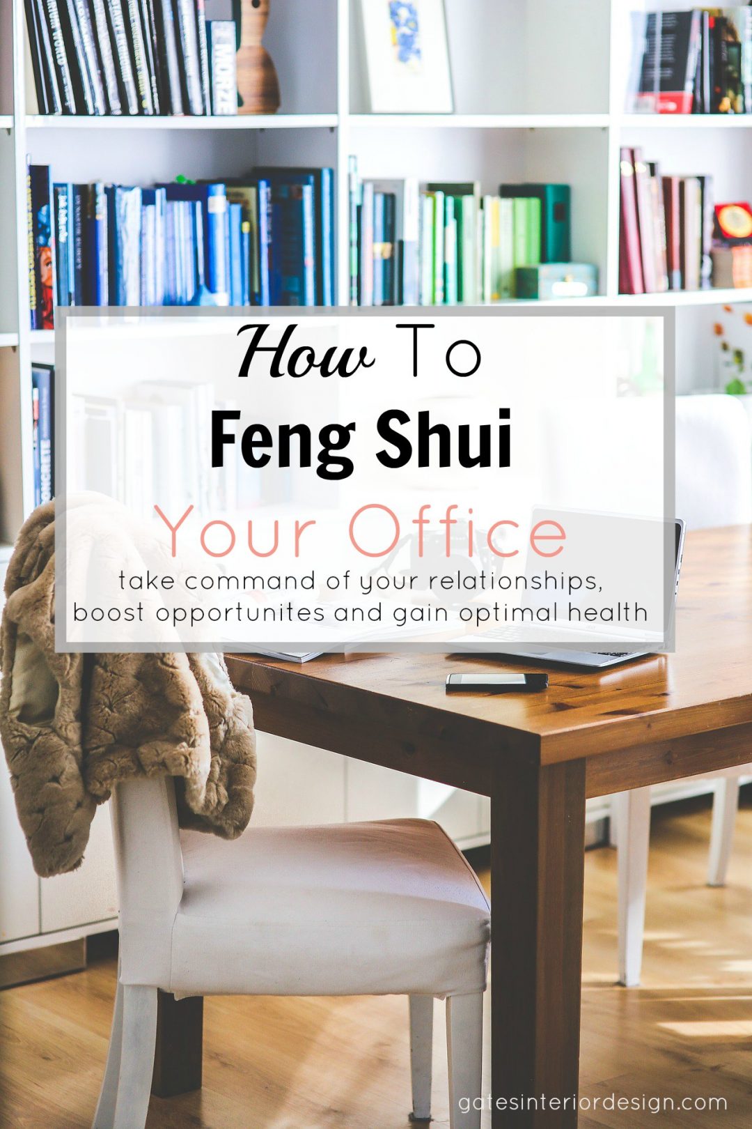 How to feng shui your office to take command,& boost relationships