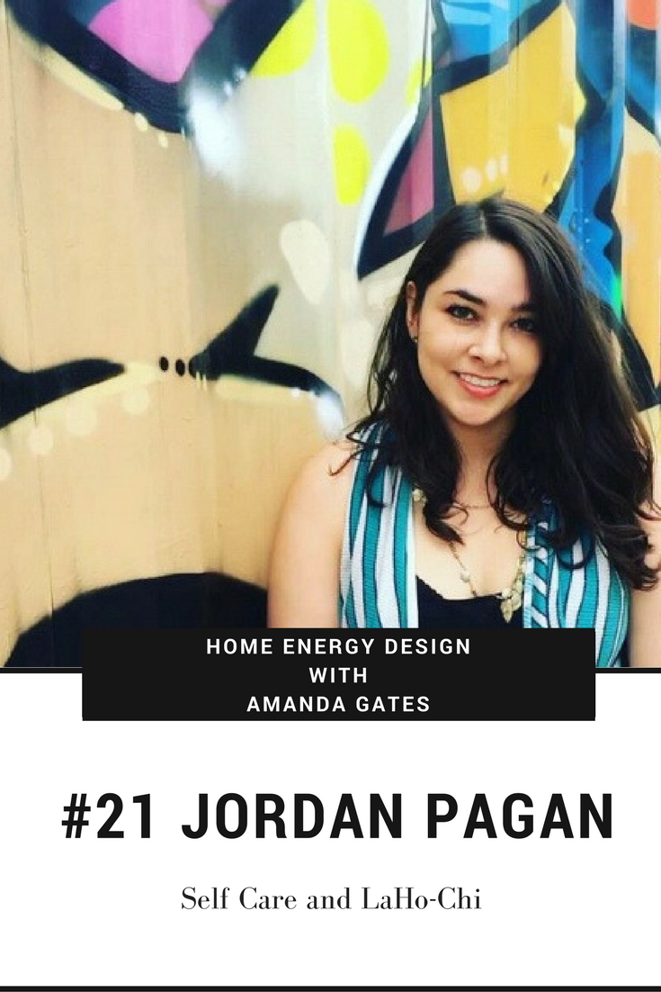 #21 Jordan Pagan - Self Love and LaHo-Chi - Amanda Gates